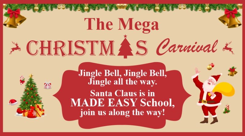 The Mega Christmas Carnival 2023 | MADE EASY School Delhi